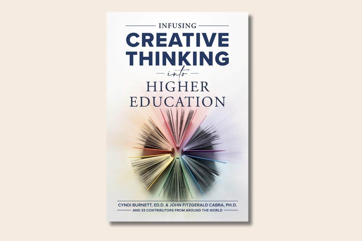 Infusing Creative Thinking into Higher Ed - Creativity
